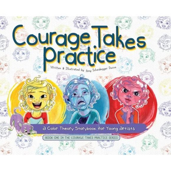 Amy Scheidegger Ducos | Other | Courage Takes Practice A Color Theory ...